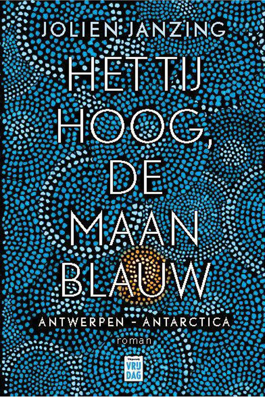 Jolien Janzing Het tij hoog, de maan blauw | wehkamp