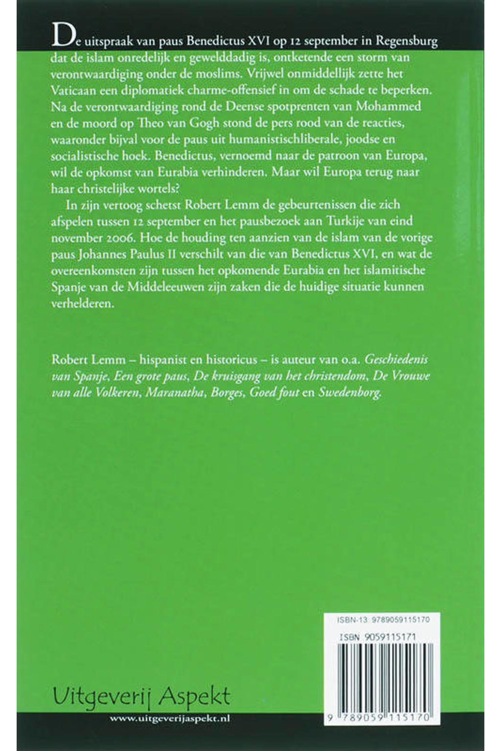 Robert Lemm Paus Benedictus XVI en de opkomst van Eurabia | wehkamp