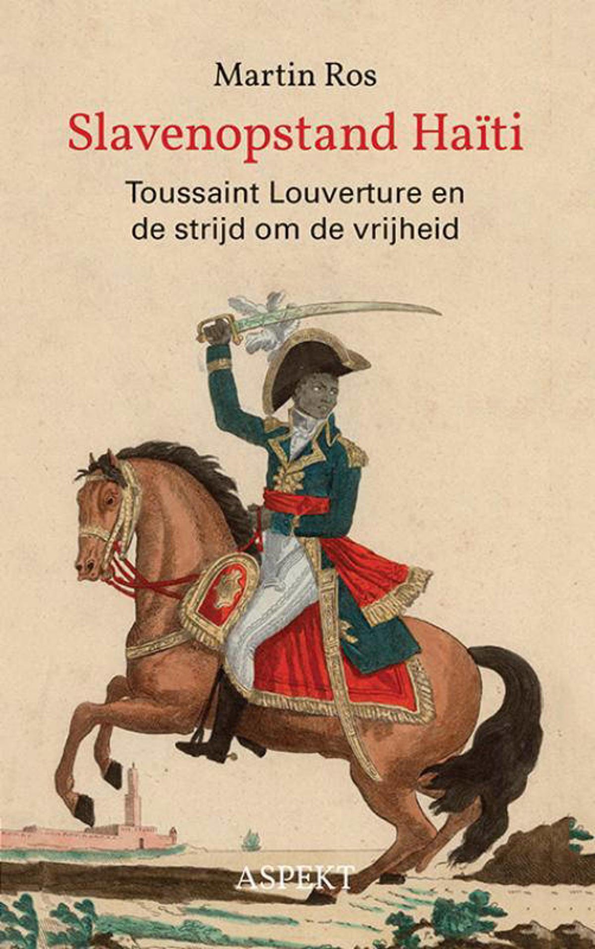 Martin Ros Slavenopstand Haiti | wehkamp