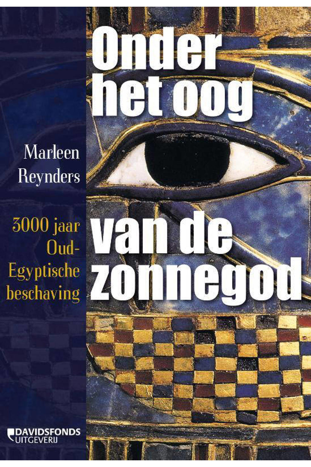 Marleen Reynders Onder het oog van de zonnegod | wehkamp
