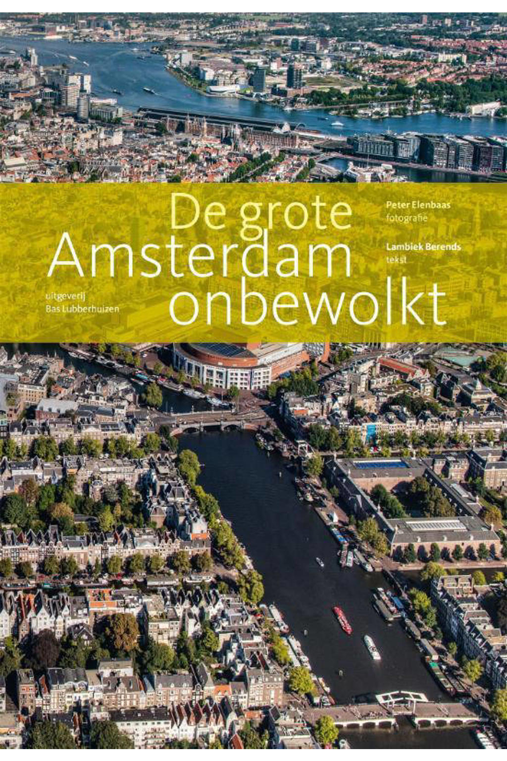 Lambiek Berends De grote Amsterdam onbewolkt | wehkamp