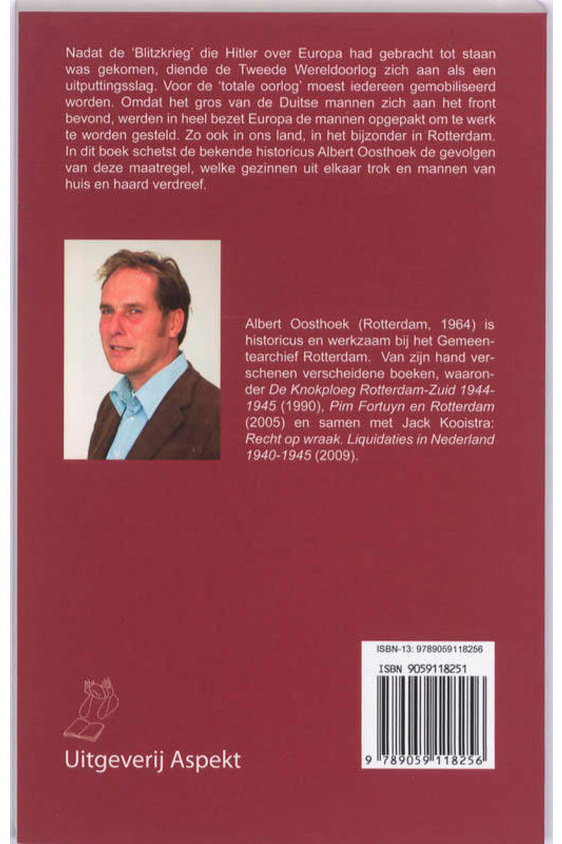 Albert Oosthoek De Rotterdamse arbeidsinzet 1940-1945 | wehkamp