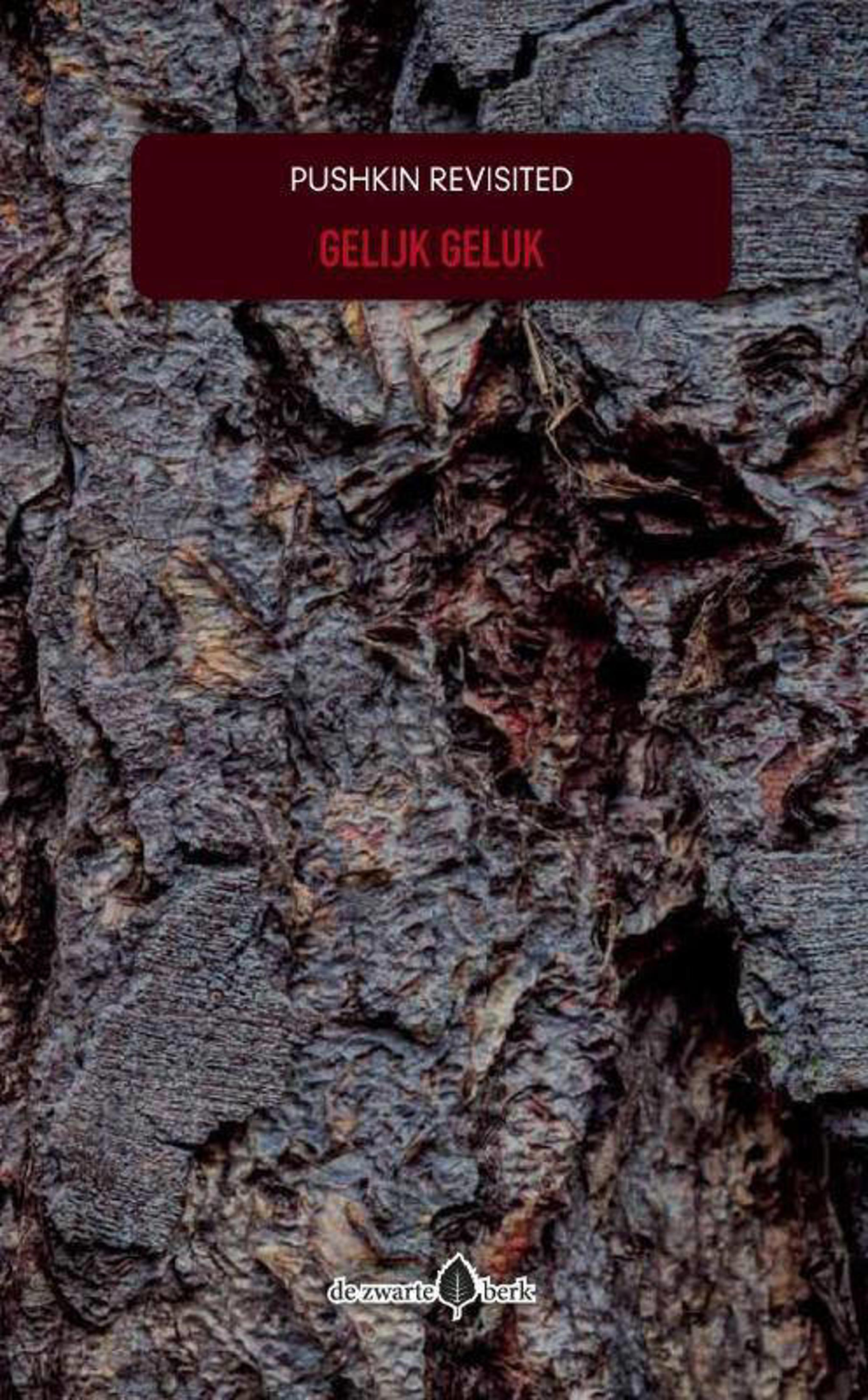 Aleksandr Poesjkin De zwarte berk: Gelijk geluk | wehkamp