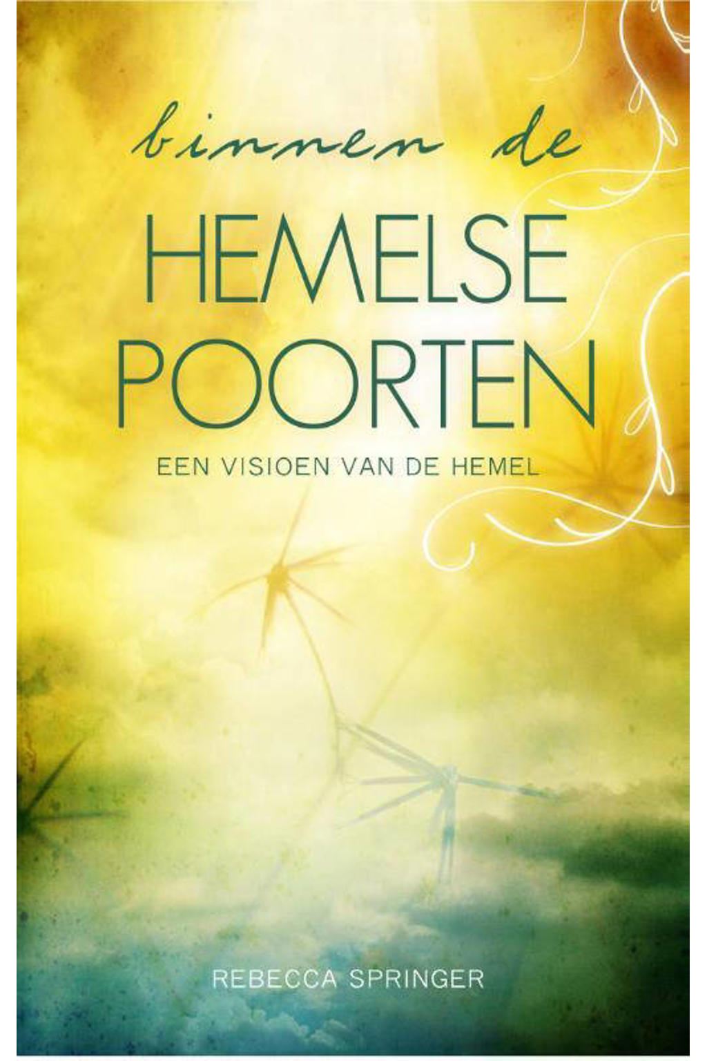 Rebecca Ruter Springer Binnen de hemelse poorten | wehkamp
