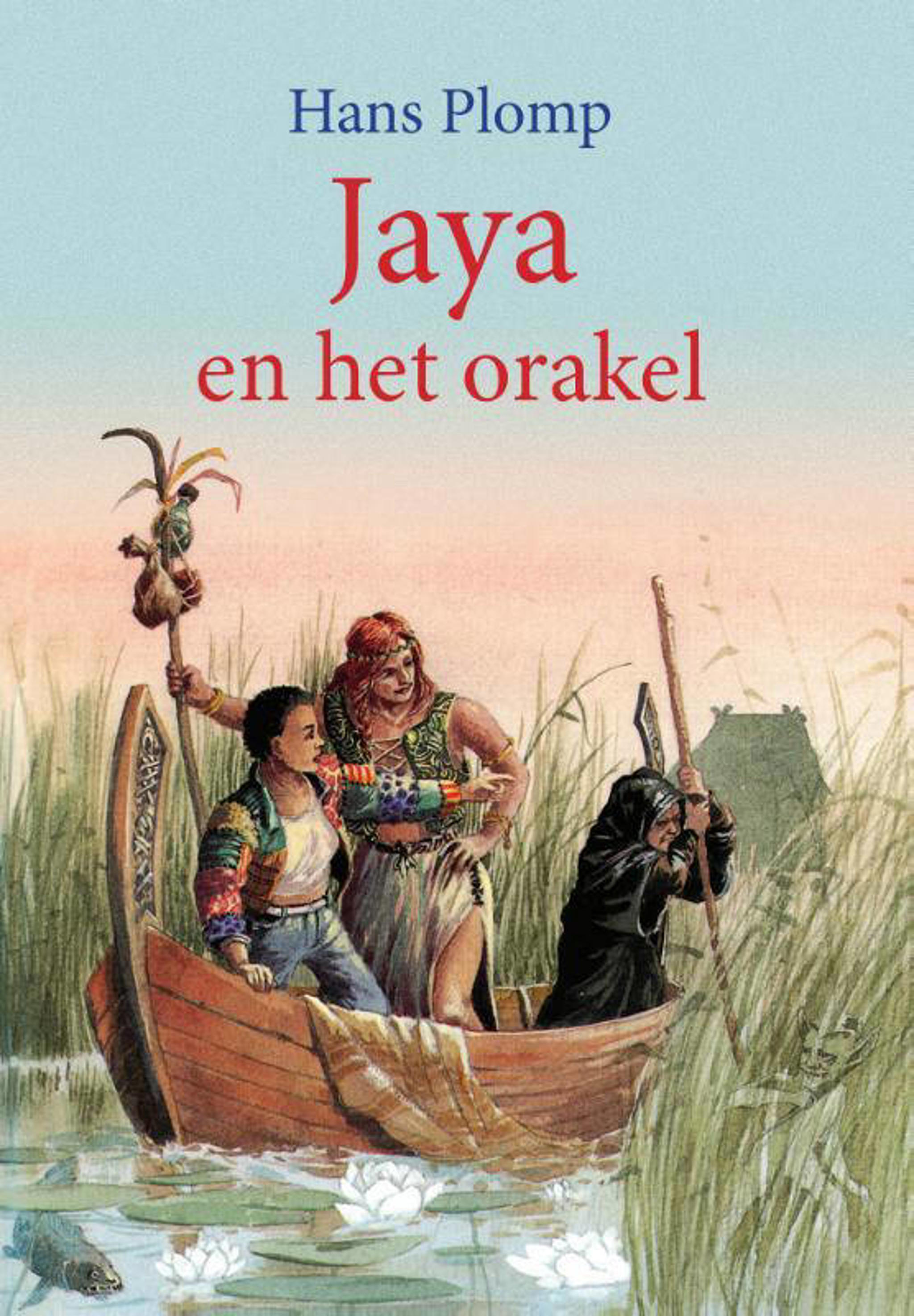 Hans Plomp Jaya en het orakel | wehkamp