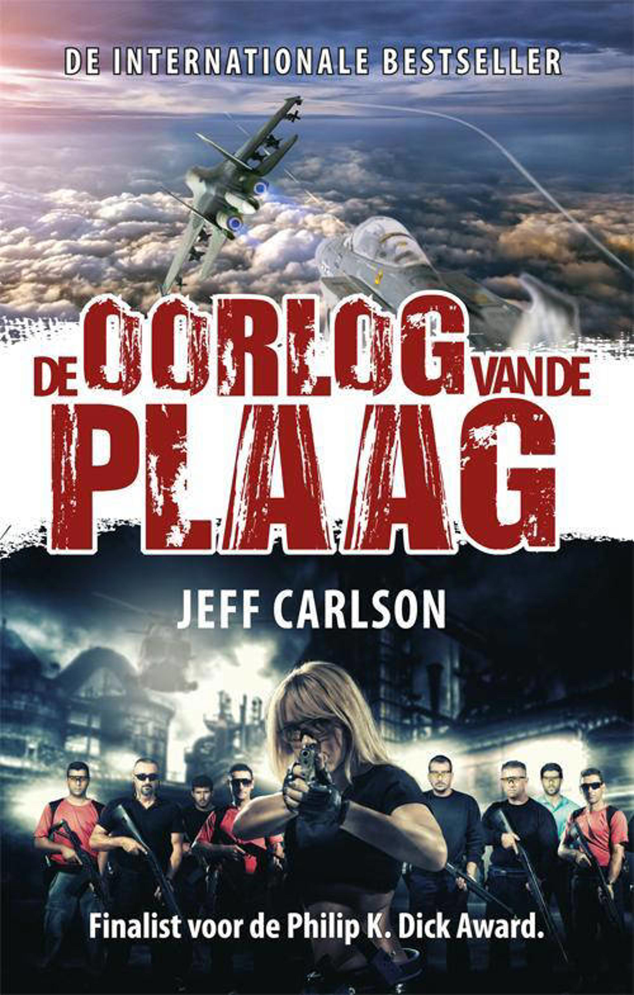 Jeff Carlson Het Jaar van de Plaag: De oorlog van de Plaag | wehkamp