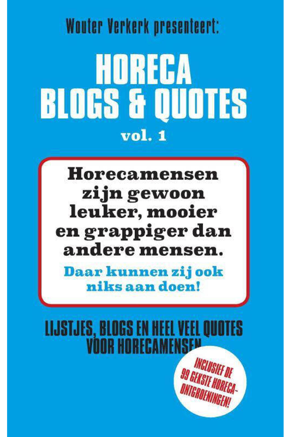 Wouter Verkerk Horeca Blogs en Quotes: Horeca Blogs en Quotes 1 | wehkamp