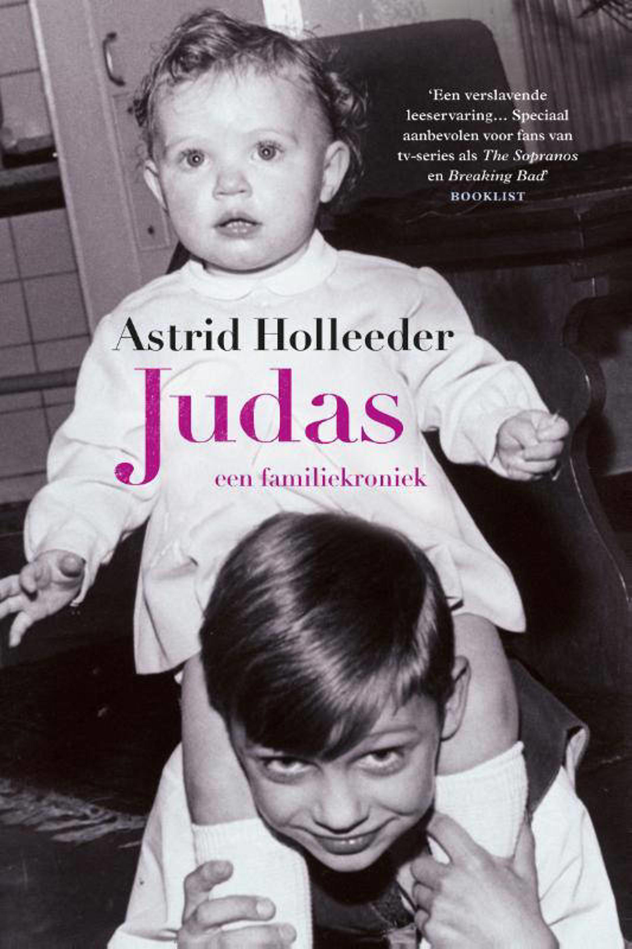 Astrid Holleeder De Holleeder trilogie: Judas | wehkamp