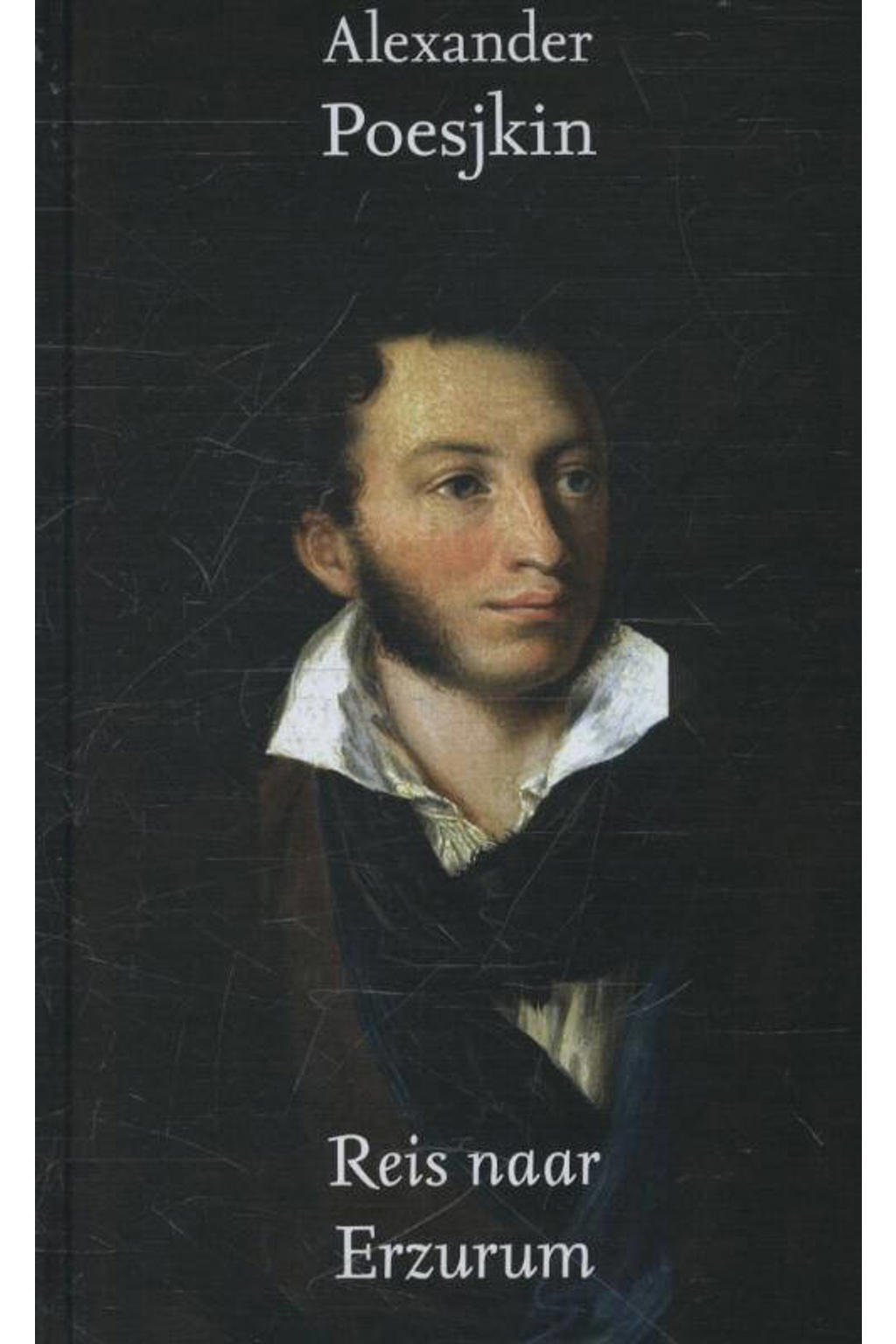 Alexander Poesjkin Reis naar Erzurum | wehkamp