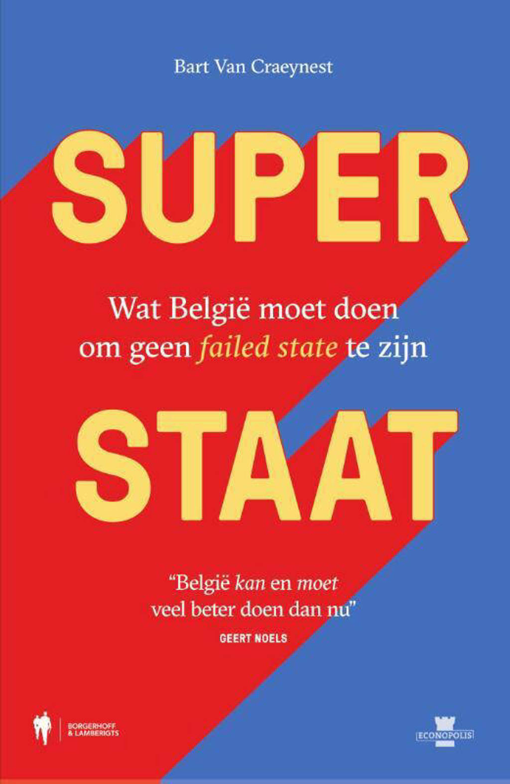 Bart Van Craeynest Superstaat | wehkamp