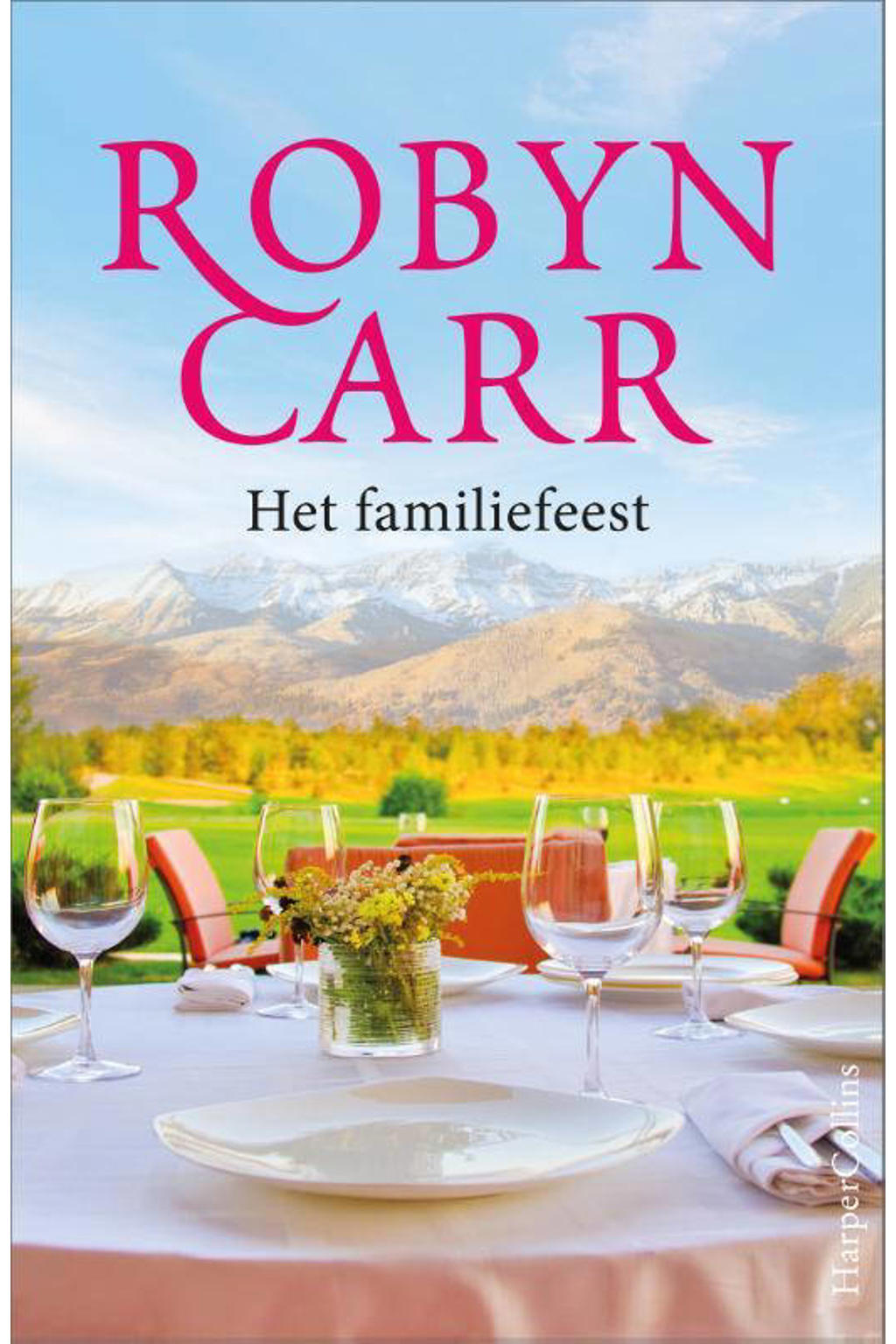 Robyn Carr Het familiefeest kopen? | Morgen in huis | wehkamp