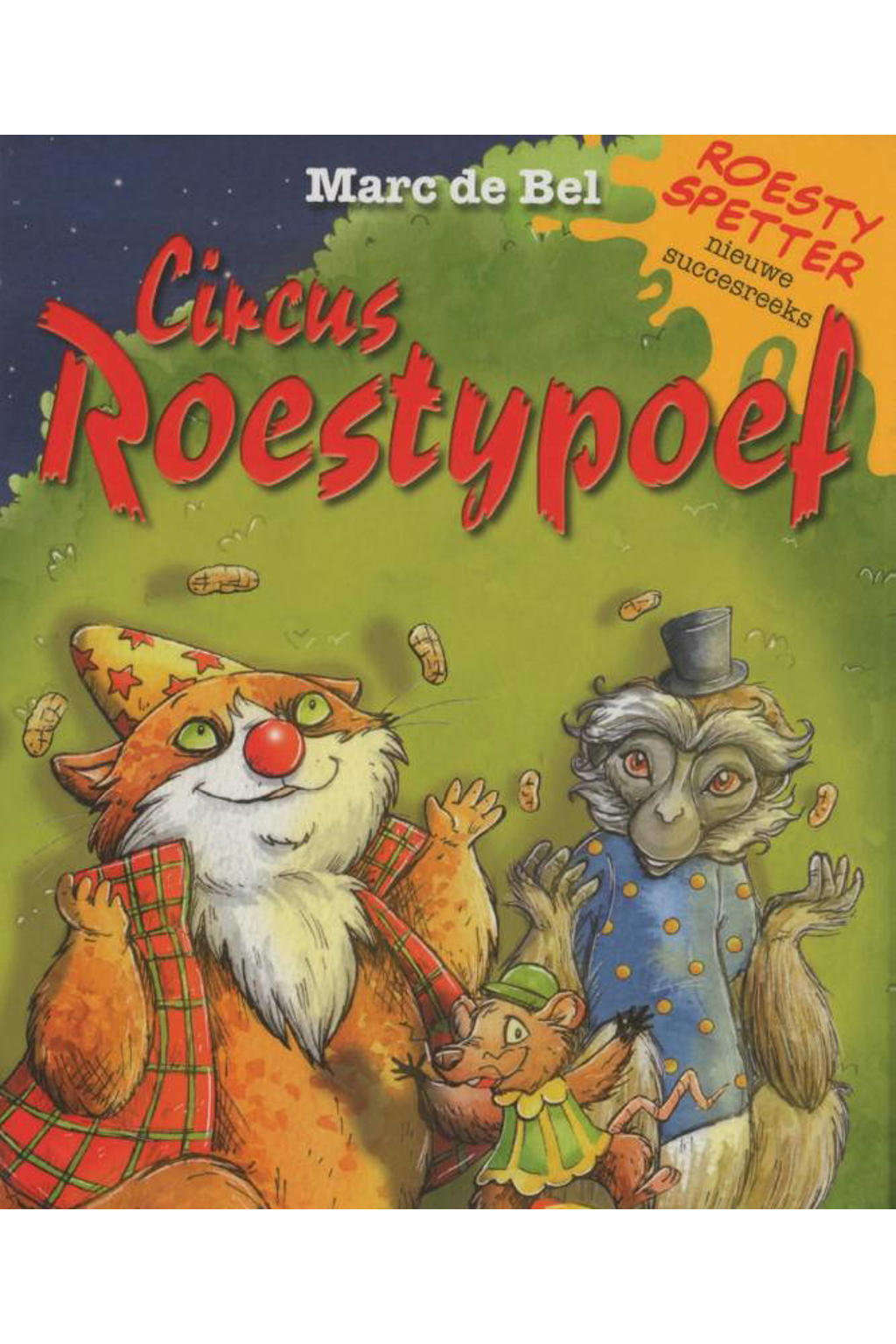 Marc de Bel Roesty Spetter: Circus roestypoef | wehkamp