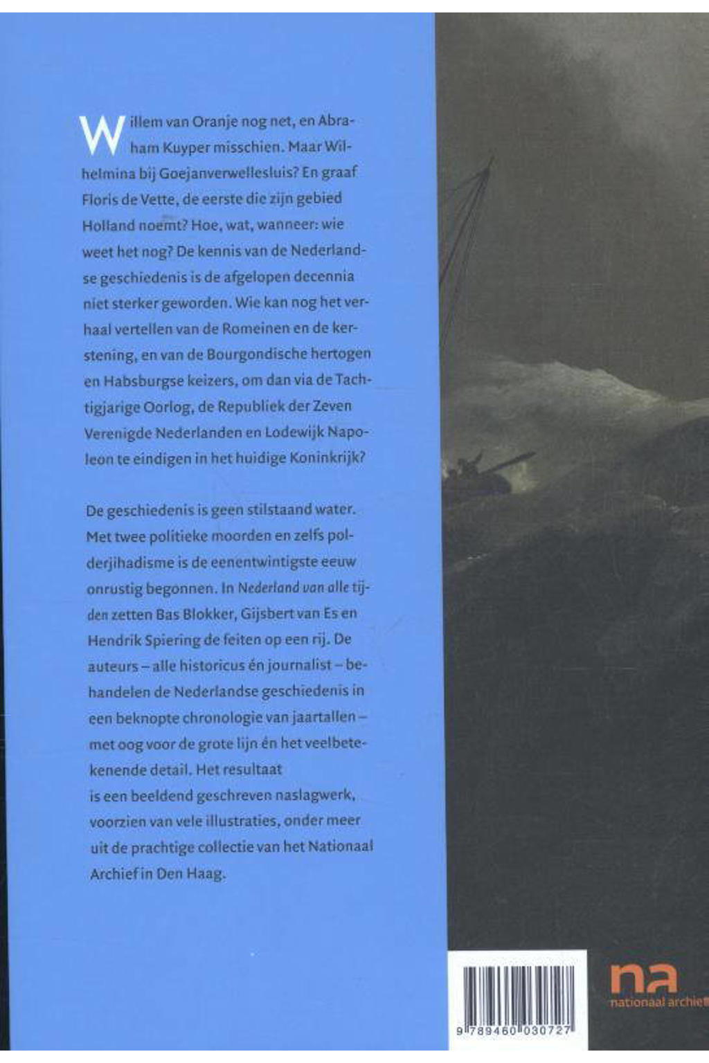 Bas Blokker, Hendrik Spiering en Gijsbert van Es Nederland van alle ...