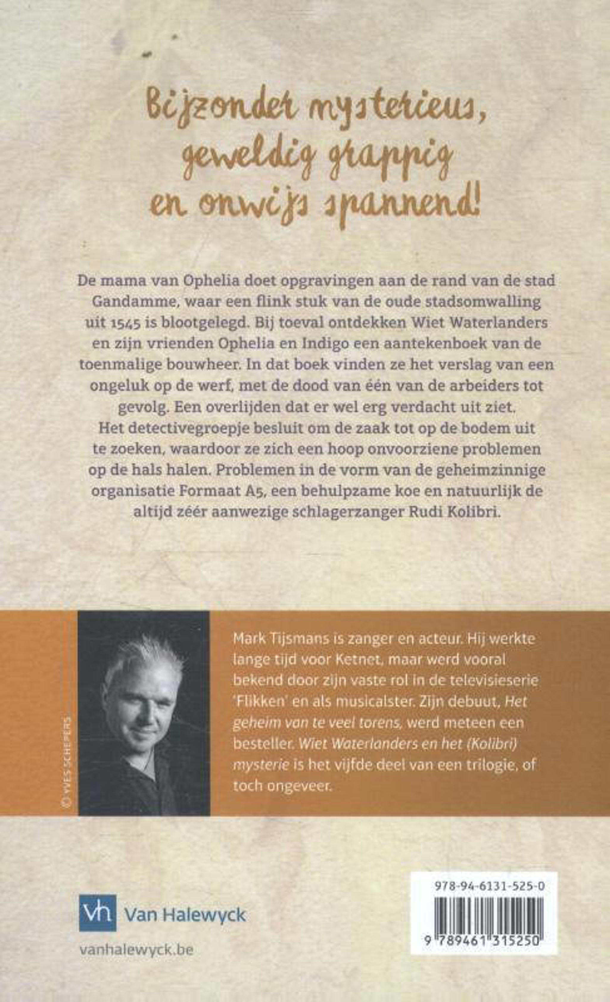 Mark Tijsmans Wiet Waterlanders en het Kolibri mysterie | wehkamp
