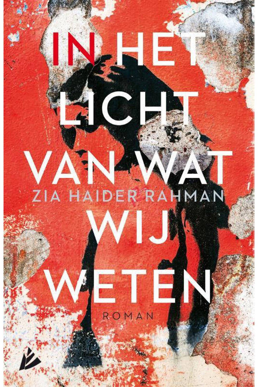 Zia Haider Rahman In het licht van wat wij weten | wehkamp