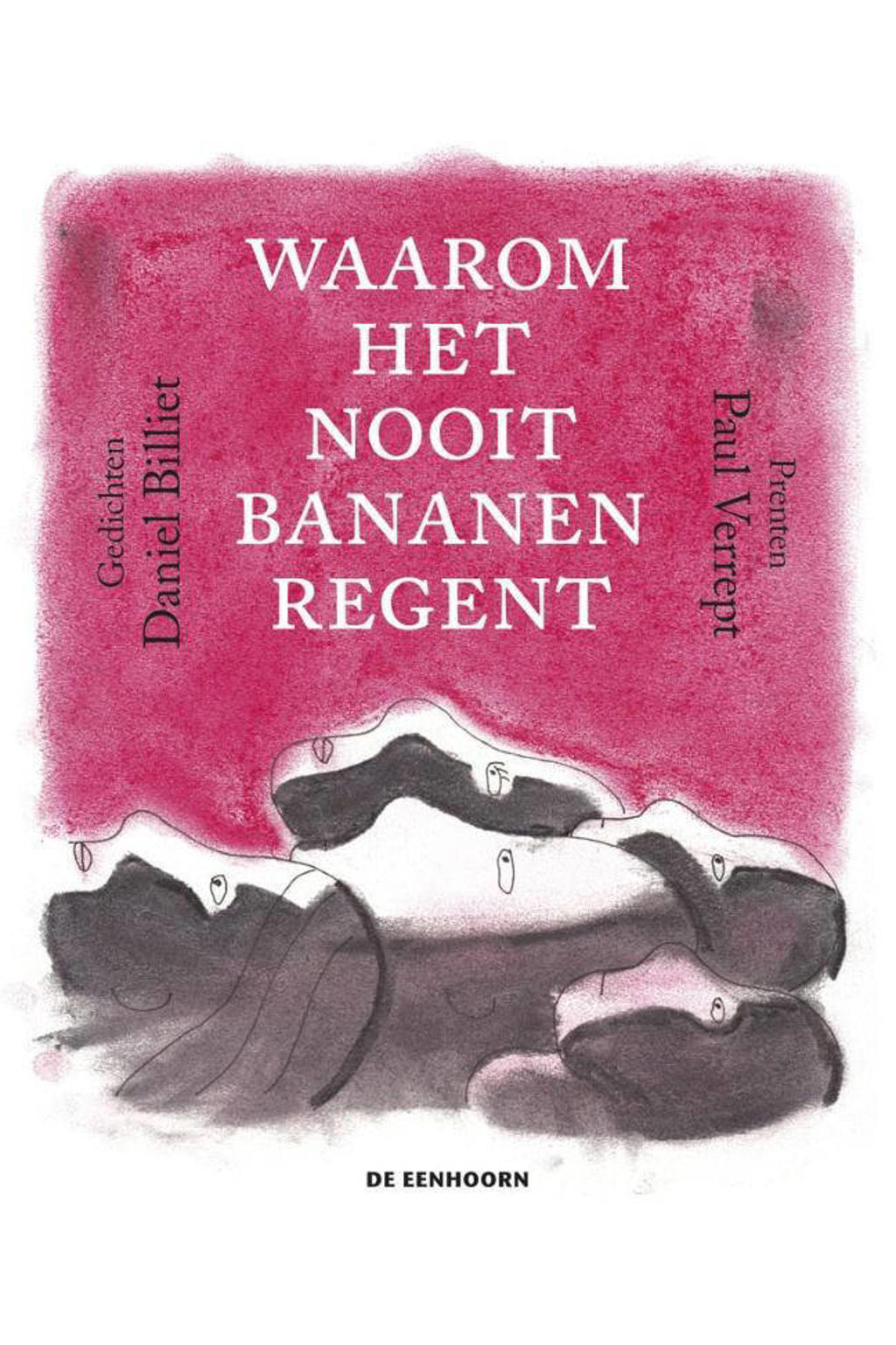 Daniël Billiet Waarom het nooit bananen regent | wehkamp