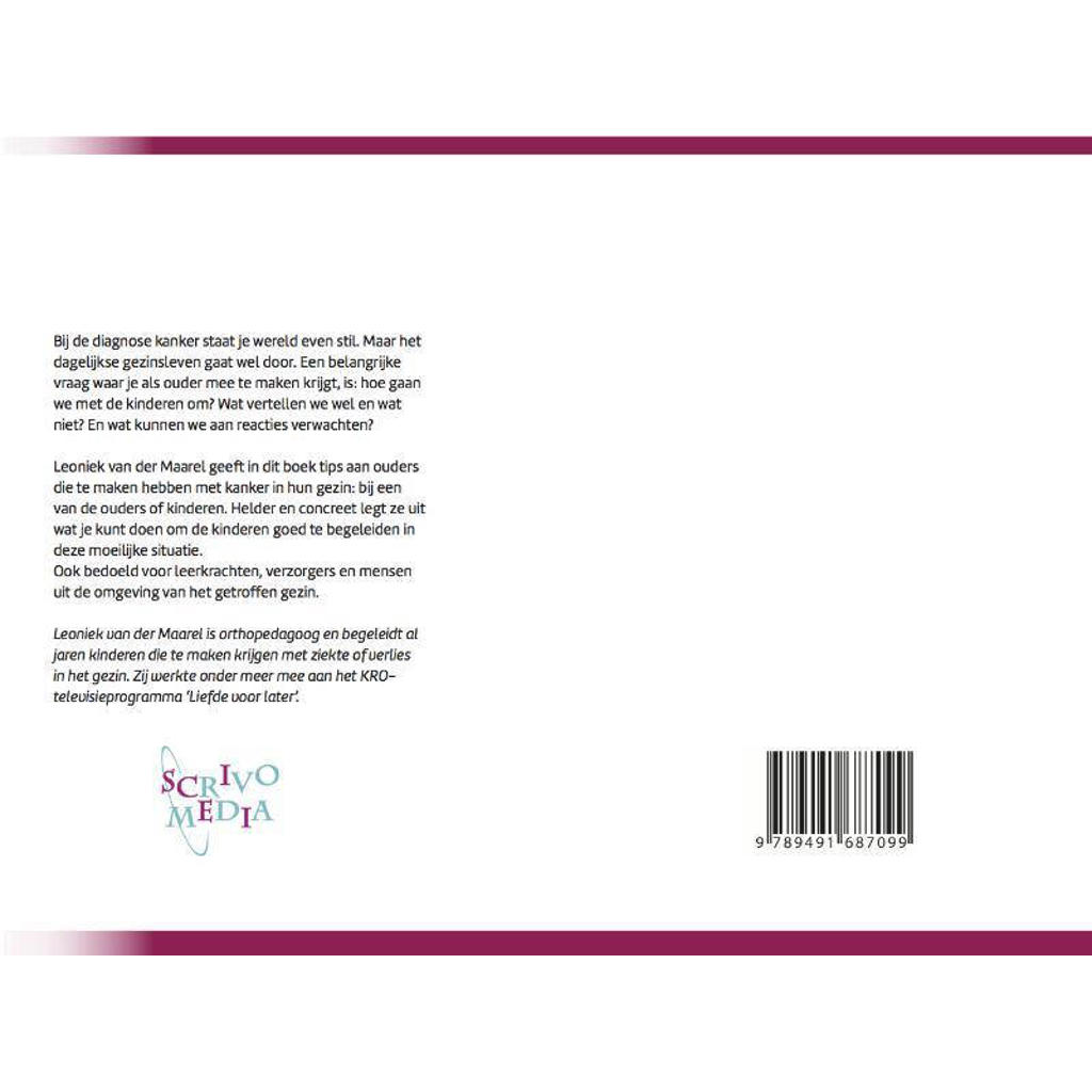 Leoniek van der Maarel Als kanker je gezin treft | wehkamp