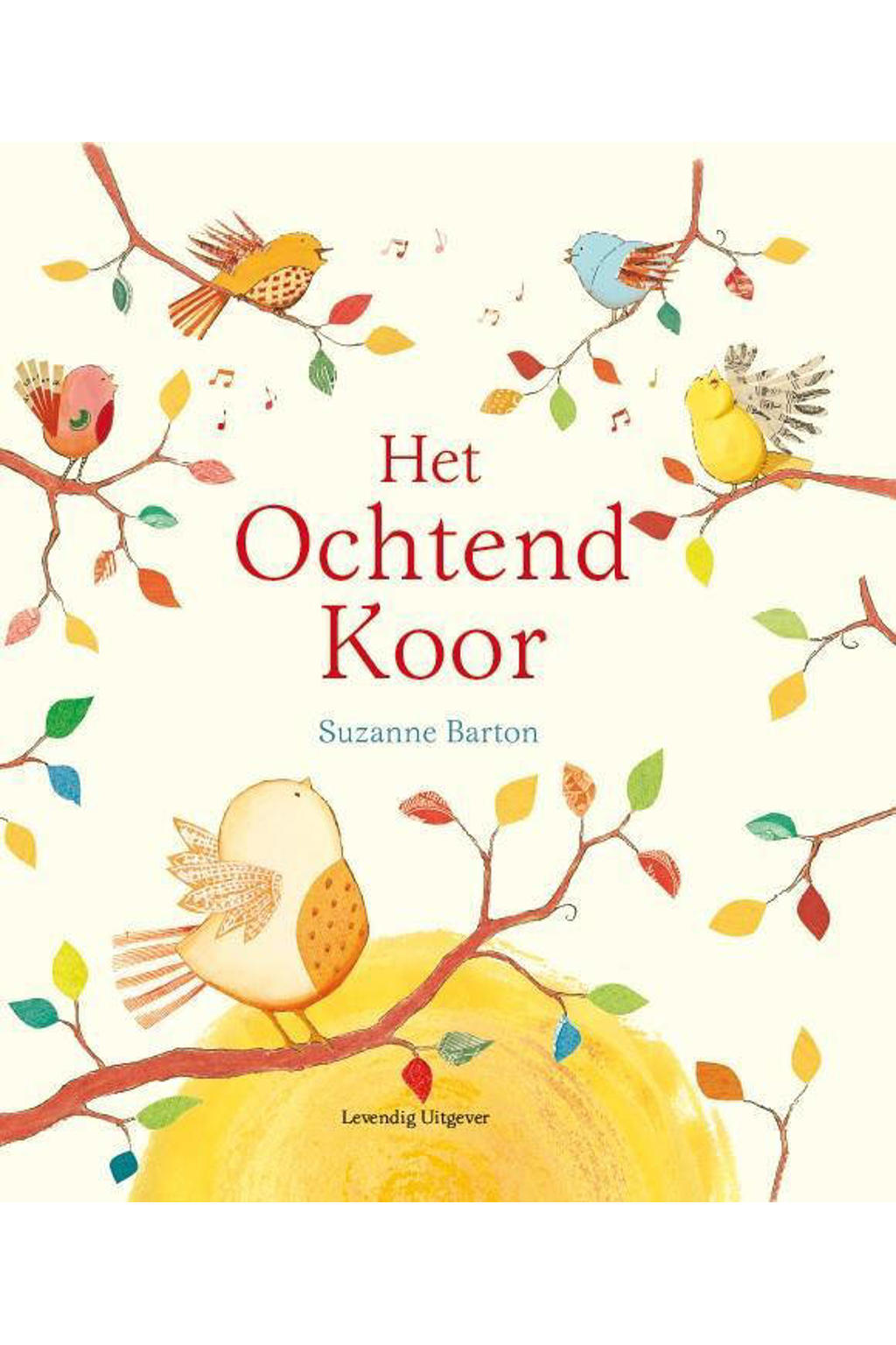 Suzanne Barton Het ochtend koor | wehkamp