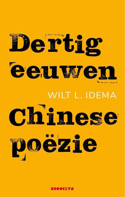 Wilt L. Idema Dertig eeuwen Chinese poëzie | wehkamp
