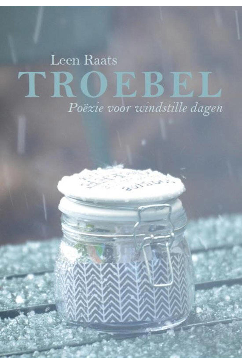 Leen Raats Troebel kopen? | Morgen in huis | wehkamp