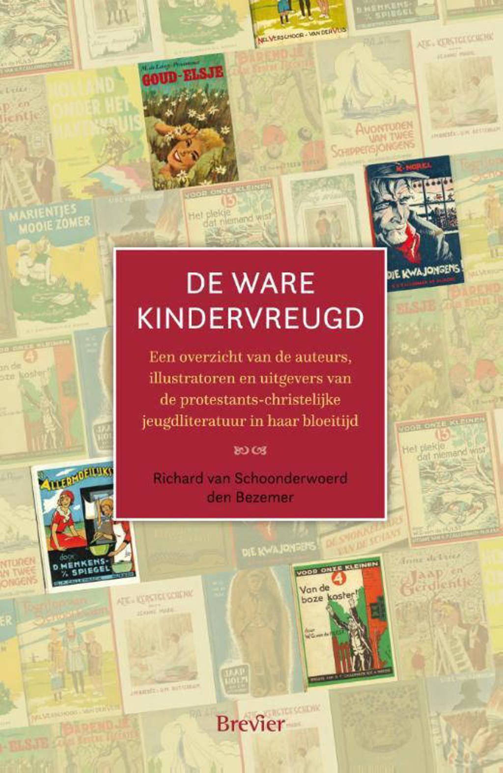 Richard Schoonderwoerd den Bezemer De ware kindervreugd | wehkamp