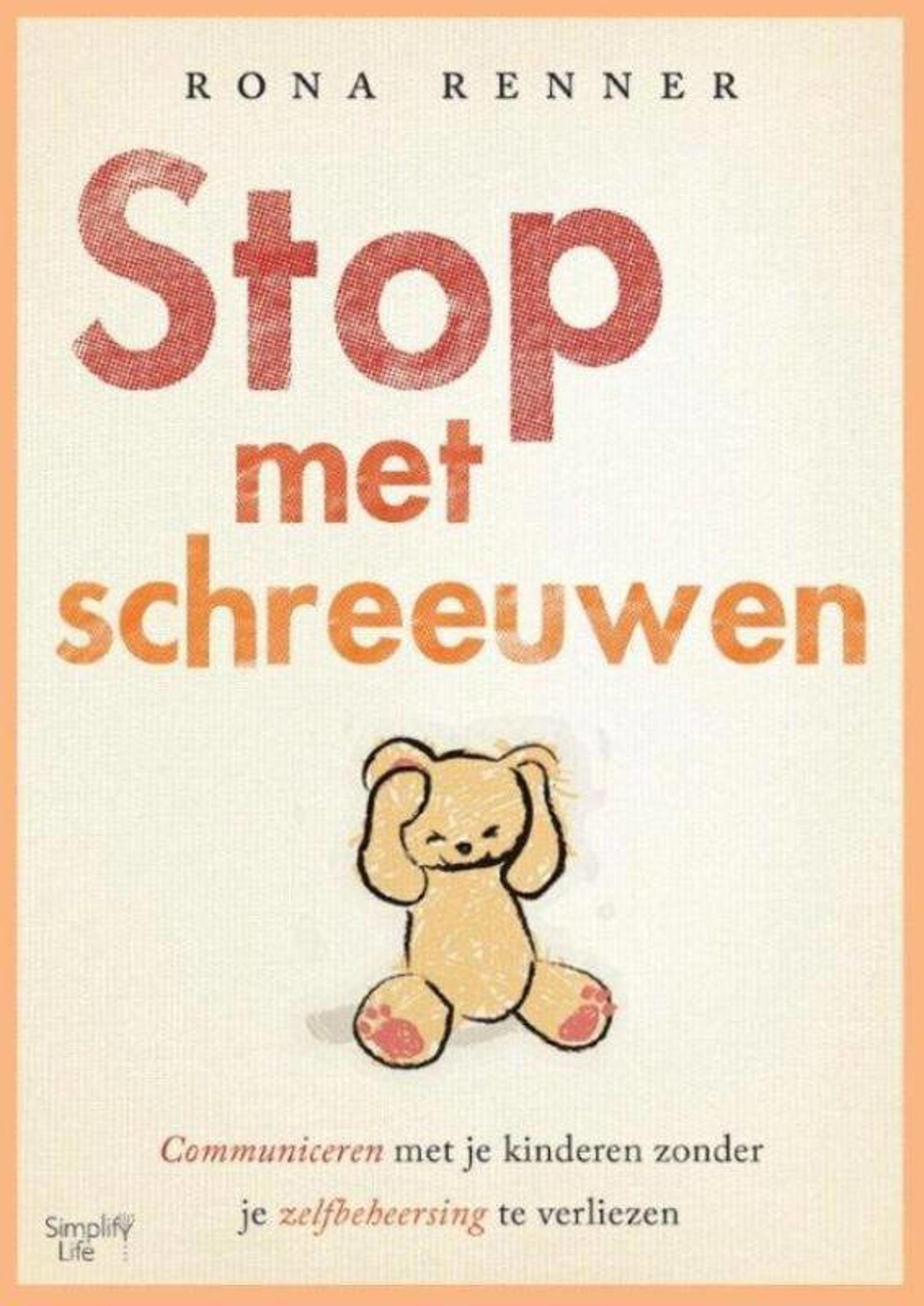 Rona Renner Stop met schreeuwen | wehkamp