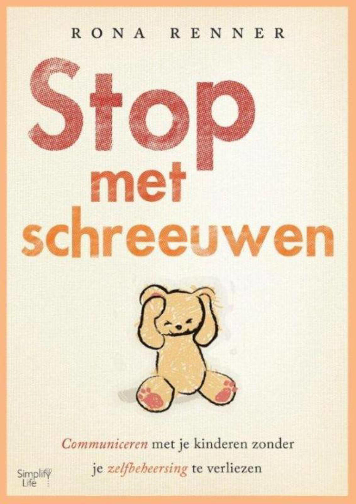 Rona Renner Stop met schreeuwen | wehkamp
