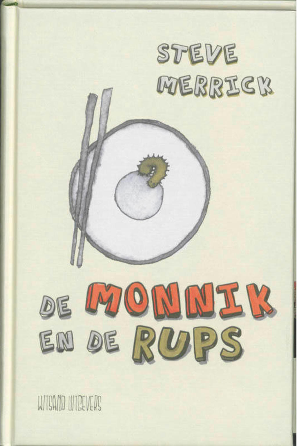 Steve Merrick De monnik en de rups | wehkamp