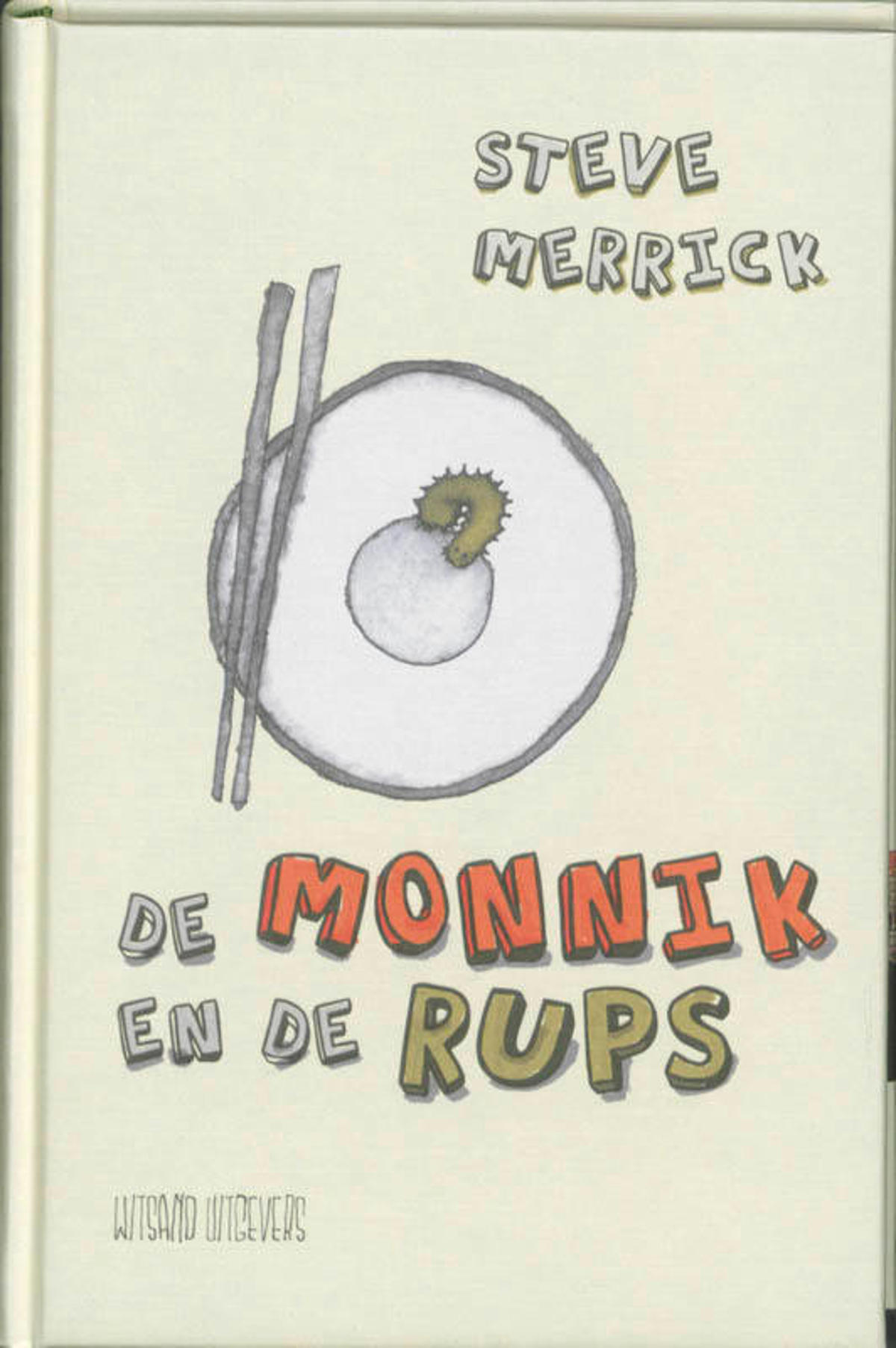 Steve Merrick De monnik en de rups | wehkamp