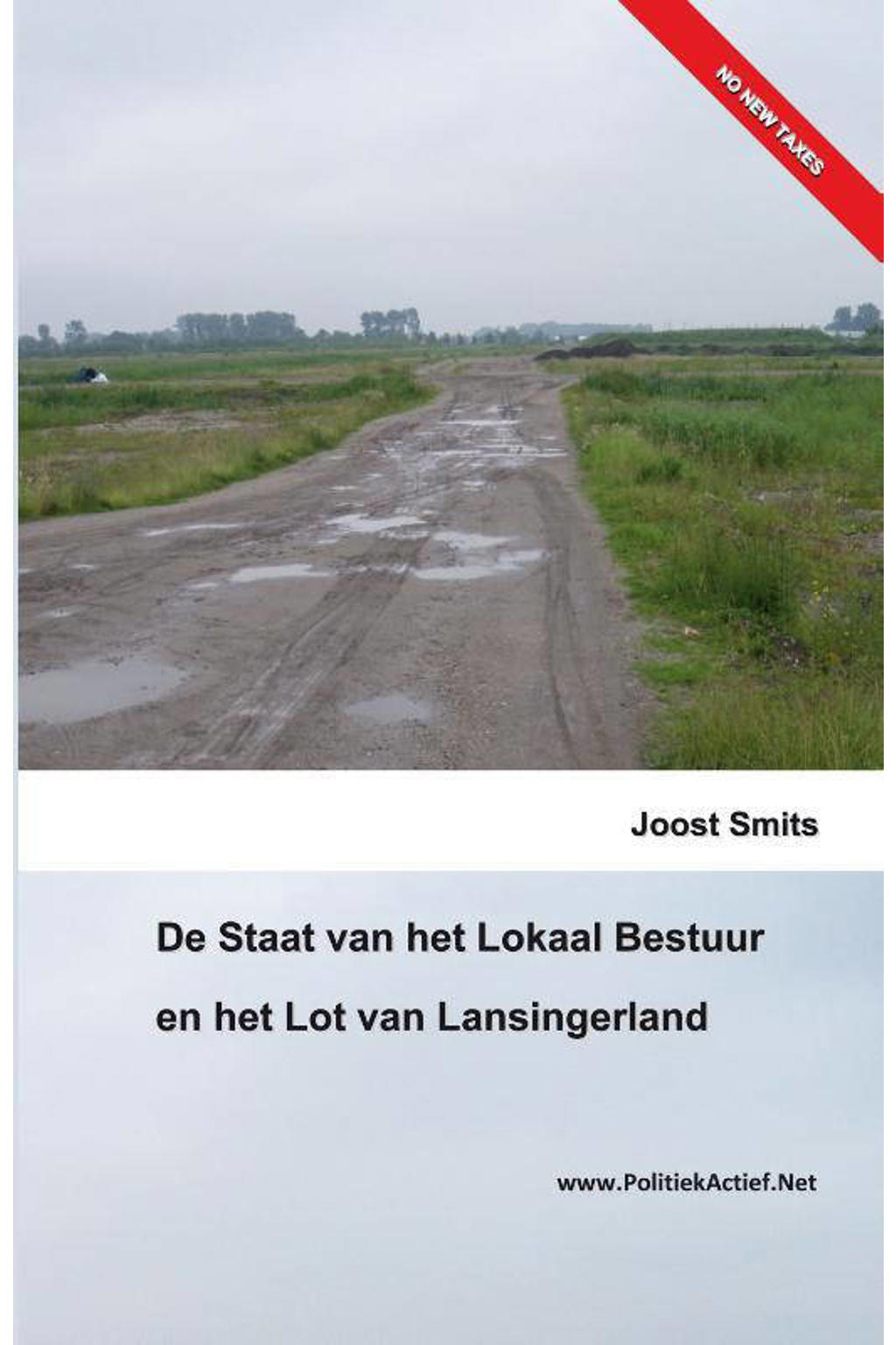 Joost Smits De staat van het lokaal bestuur en het lot van ...
