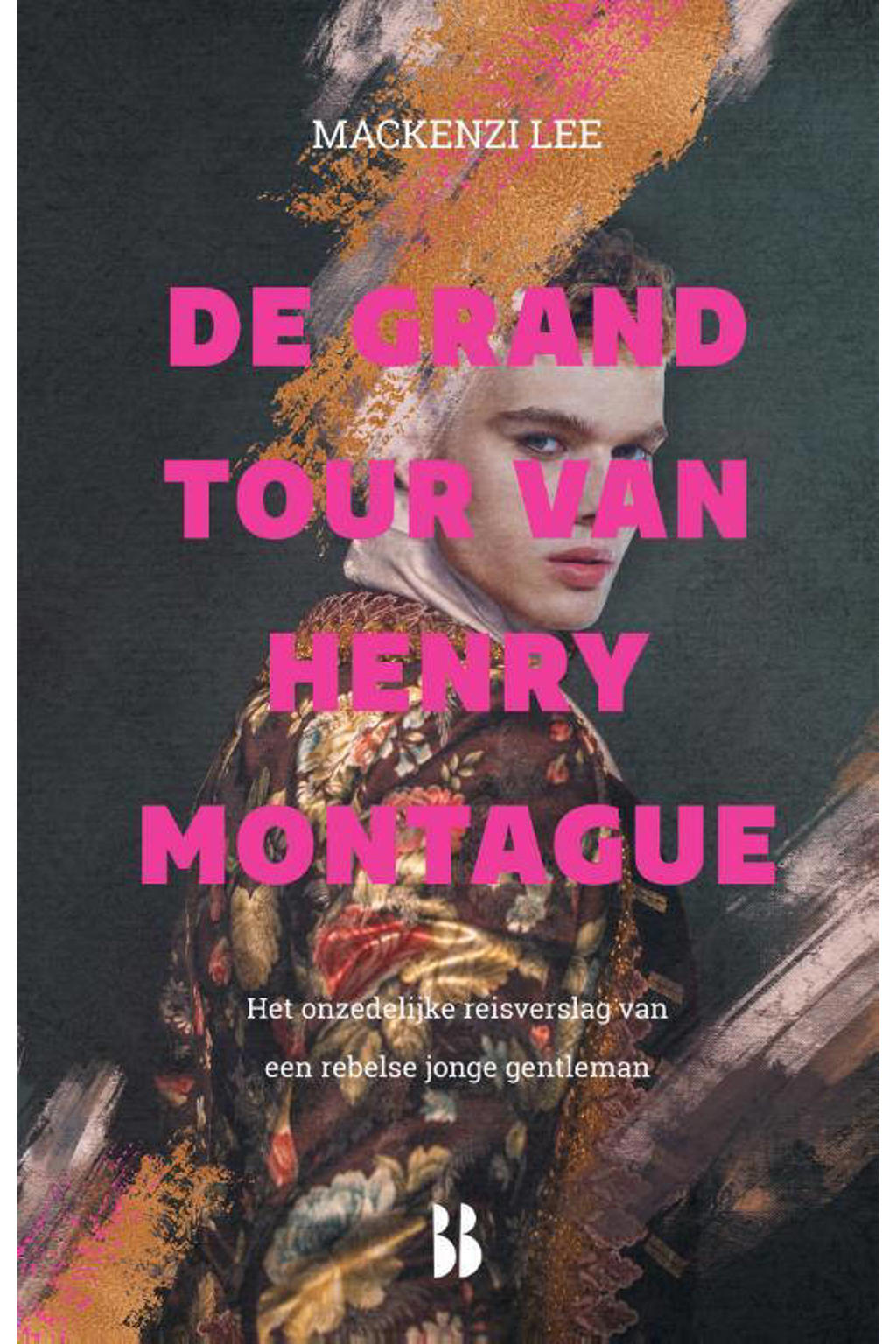 Mackenzi Lee De Montague-kronieken: De grand tour van Henry Montague ...