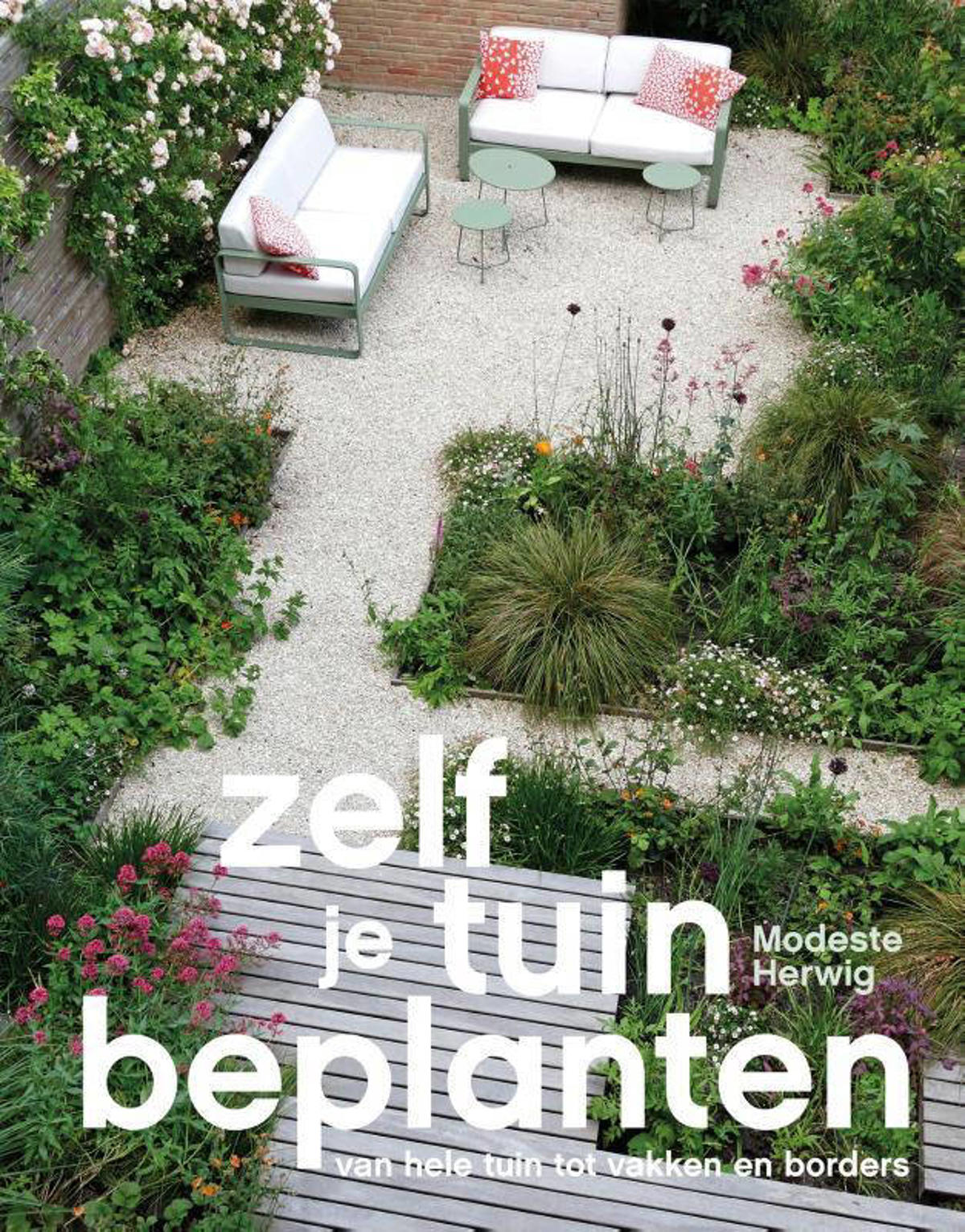 Modeste Herwig Zelf je tuin beplanten | wehkamp