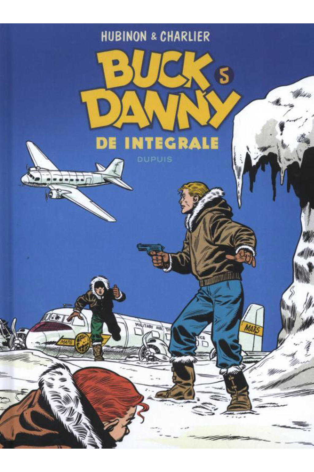 Jean-Michel Charlier Buck Danny - Integraal: Buck Danny - Integraal 5 ...