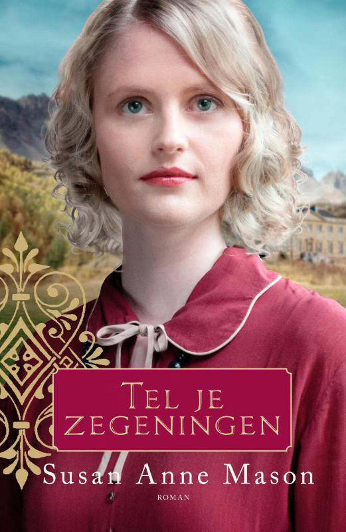 Susan Anne Mason De Oversteek: Tel je zegeningen | wehkamp