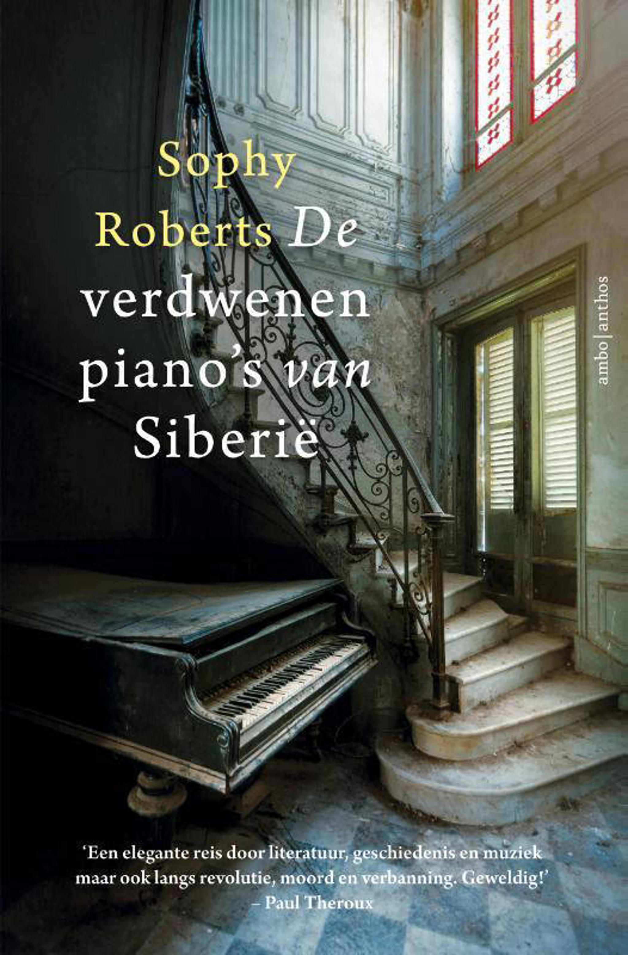 Sophy Roberts De verdwenen piano's van Siberië | wehkamp