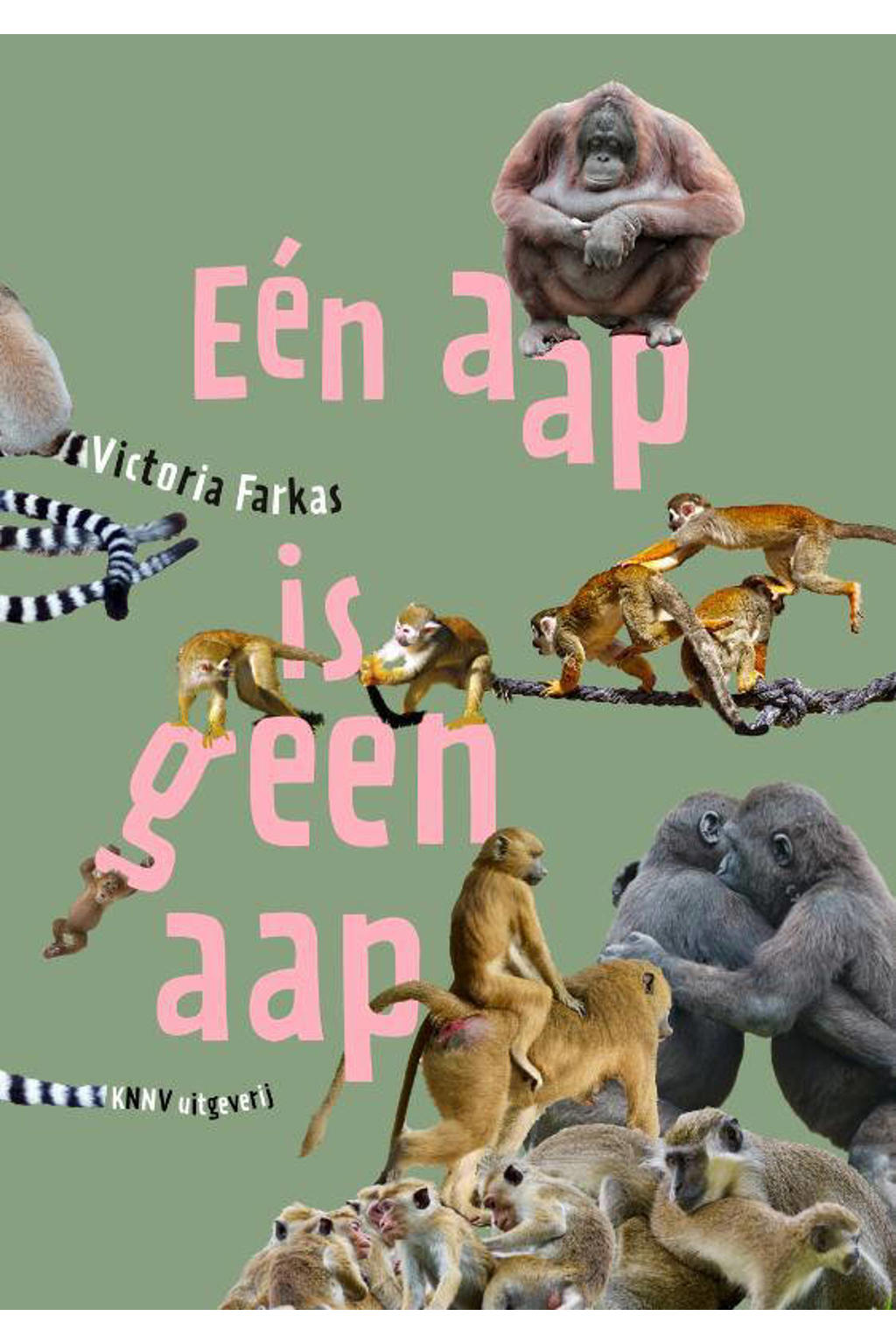 Victoria Farkas Eén aap is geen aap | wehkamp