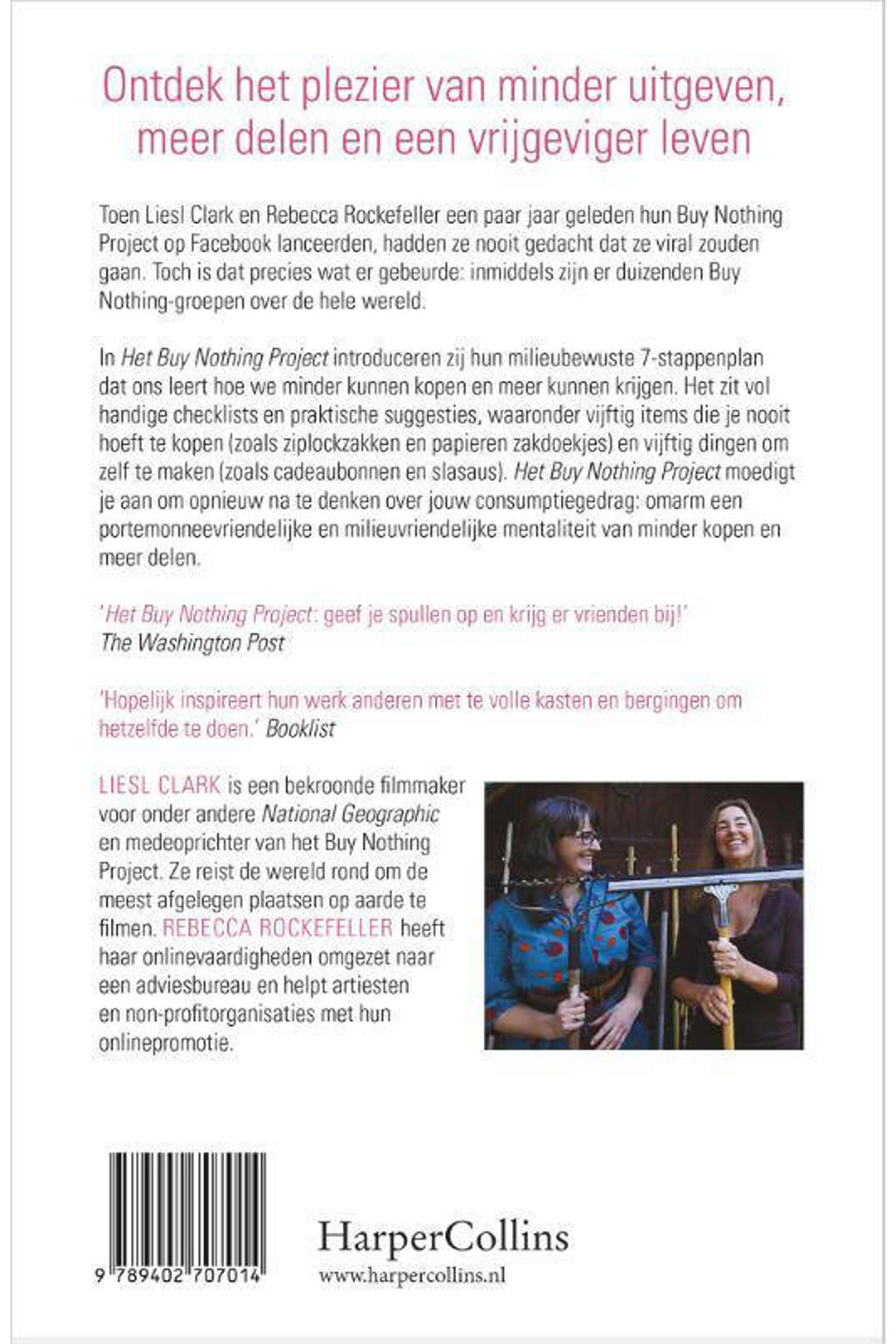 Rebecca Rockefeller en Liesl Clark Het Buy Nothing Project | wehkamp