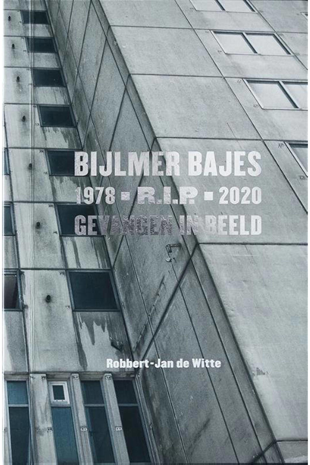 Robbert Jan de Witte Bijlmer Bajes R.I.P | wehkamp