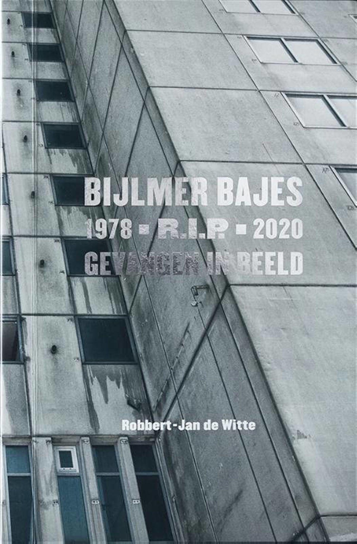 Robbert Jan de Witte Bijlmer Bajes R.I.P | wehkamp