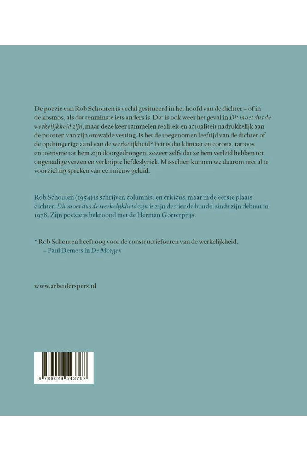 Rob Schouten Dit moet dus de werkelijkheid zijn | wehkamp