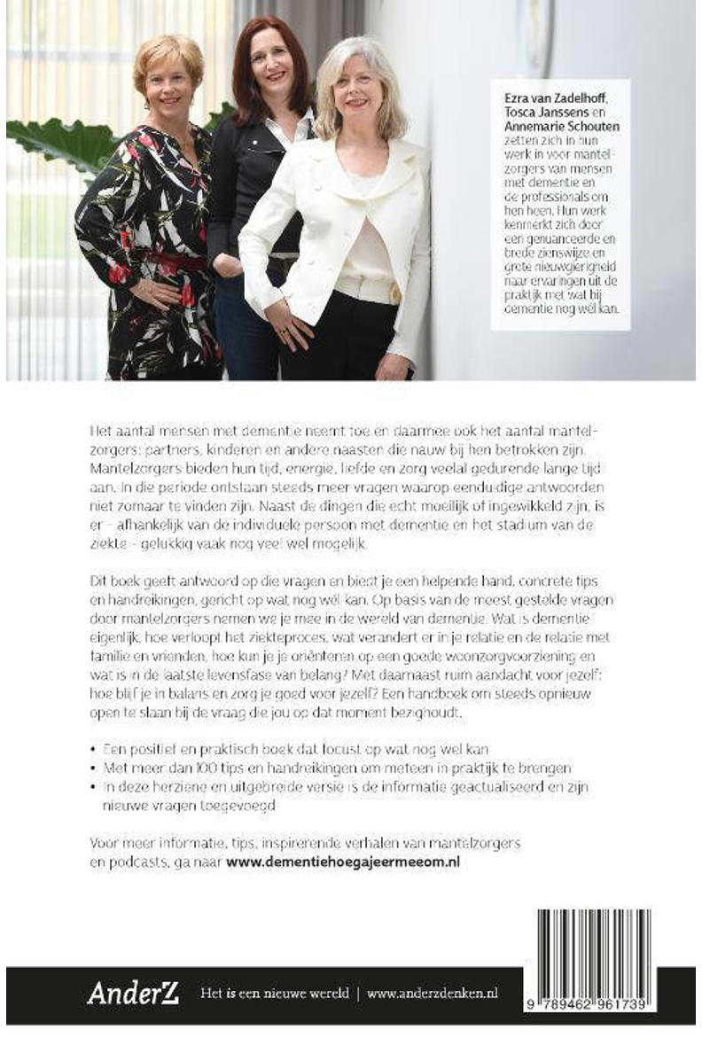 Ezra van Zadelhoff, Tosca Janssens en Annemarie Schouten Dementie, hoe ...