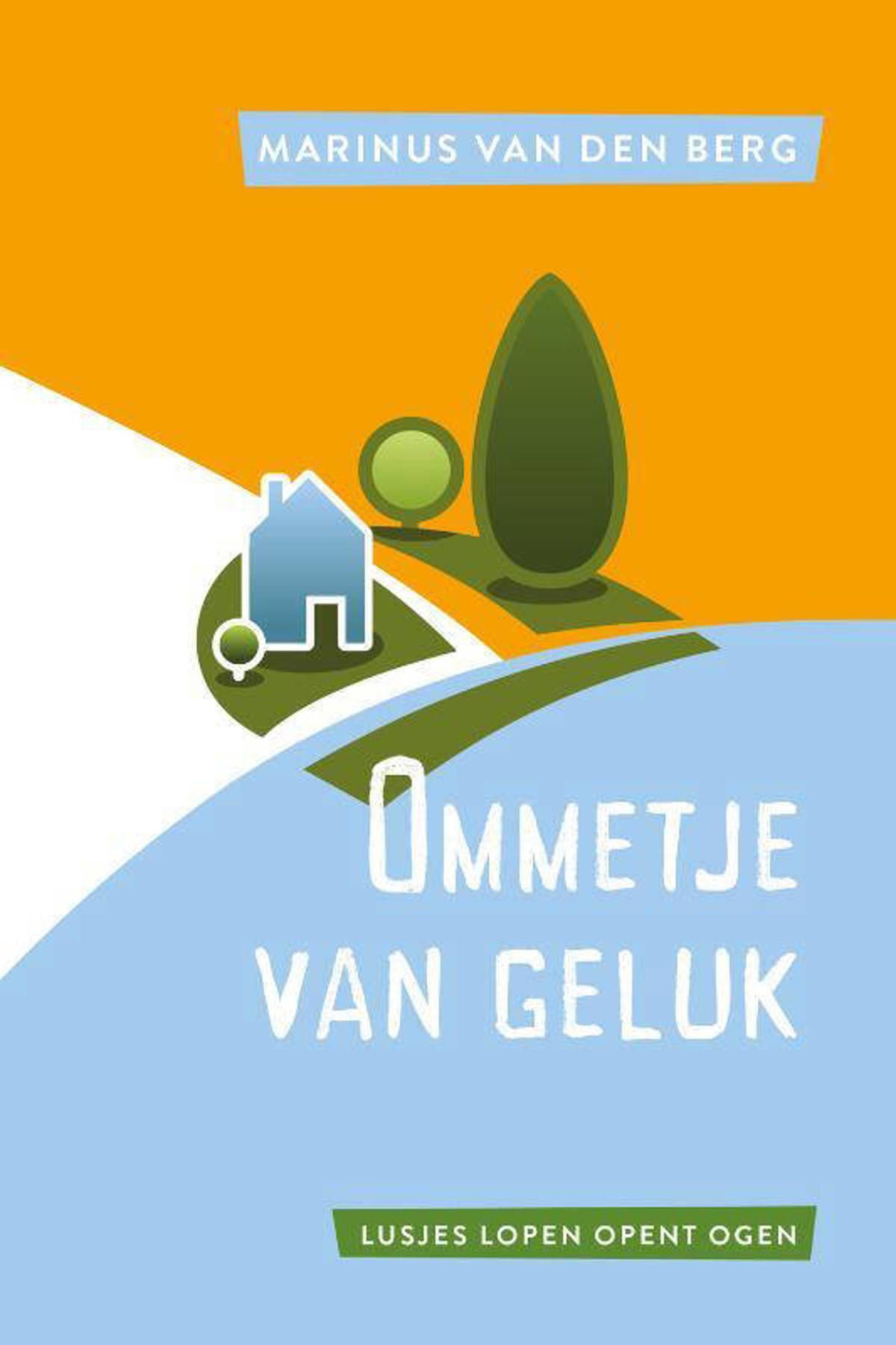 Marinus van den Berg Ommetje van geluk | wehkamp