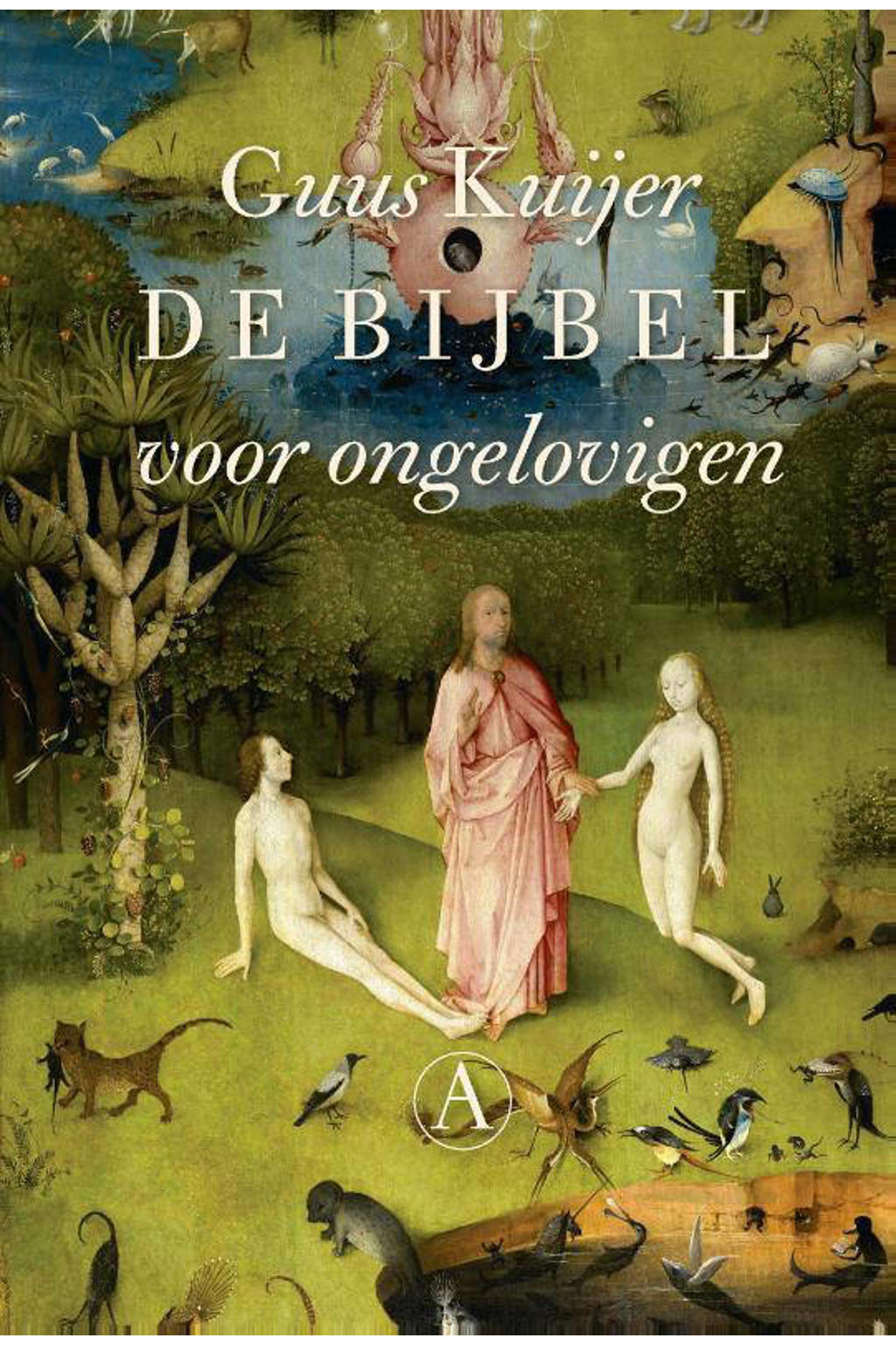 Guus Kuijer De bijbel voor ongelovigen | wehkamp