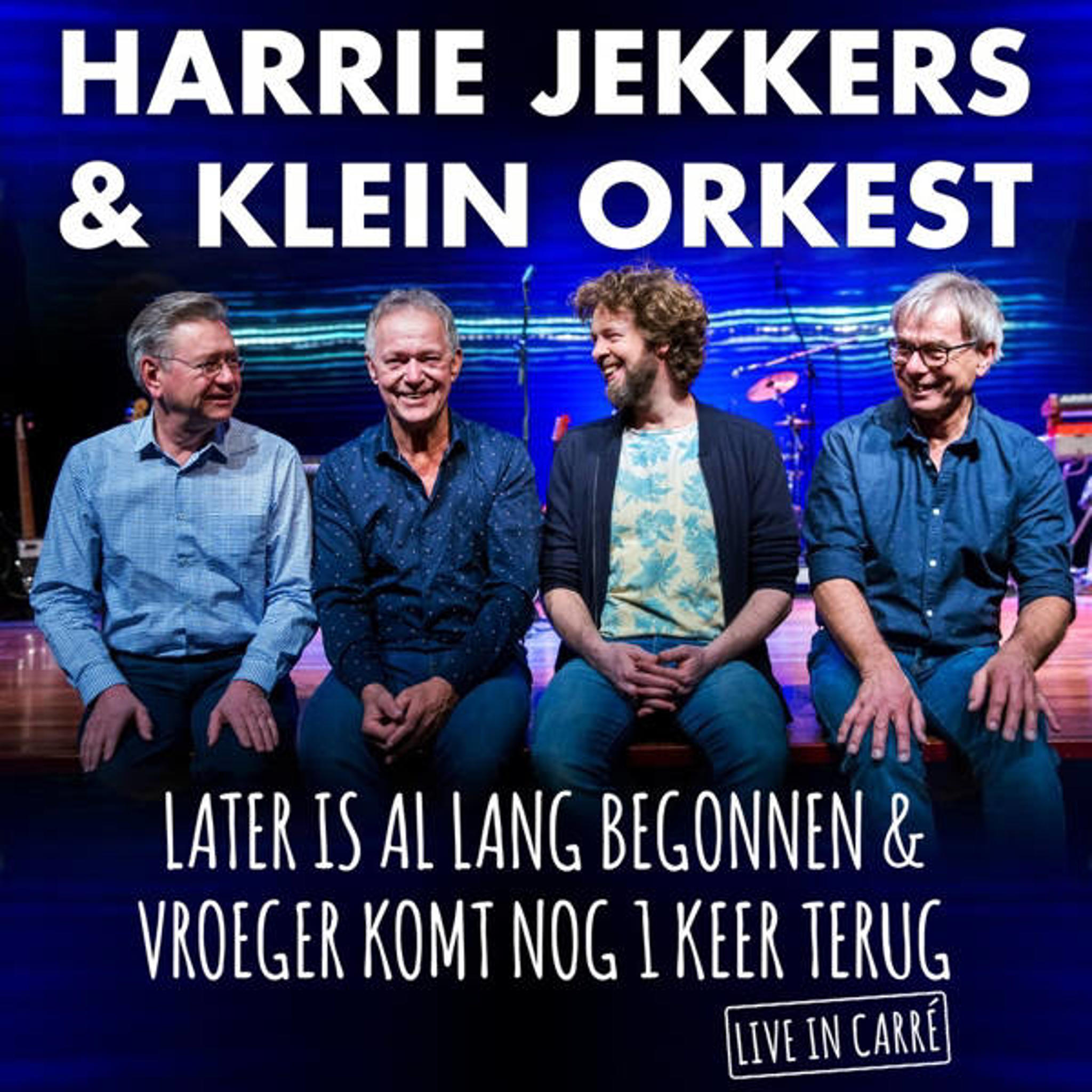 Harrie Jekkers En Klein Orkest - Later Is Allang Begonnen En Vroeger ...