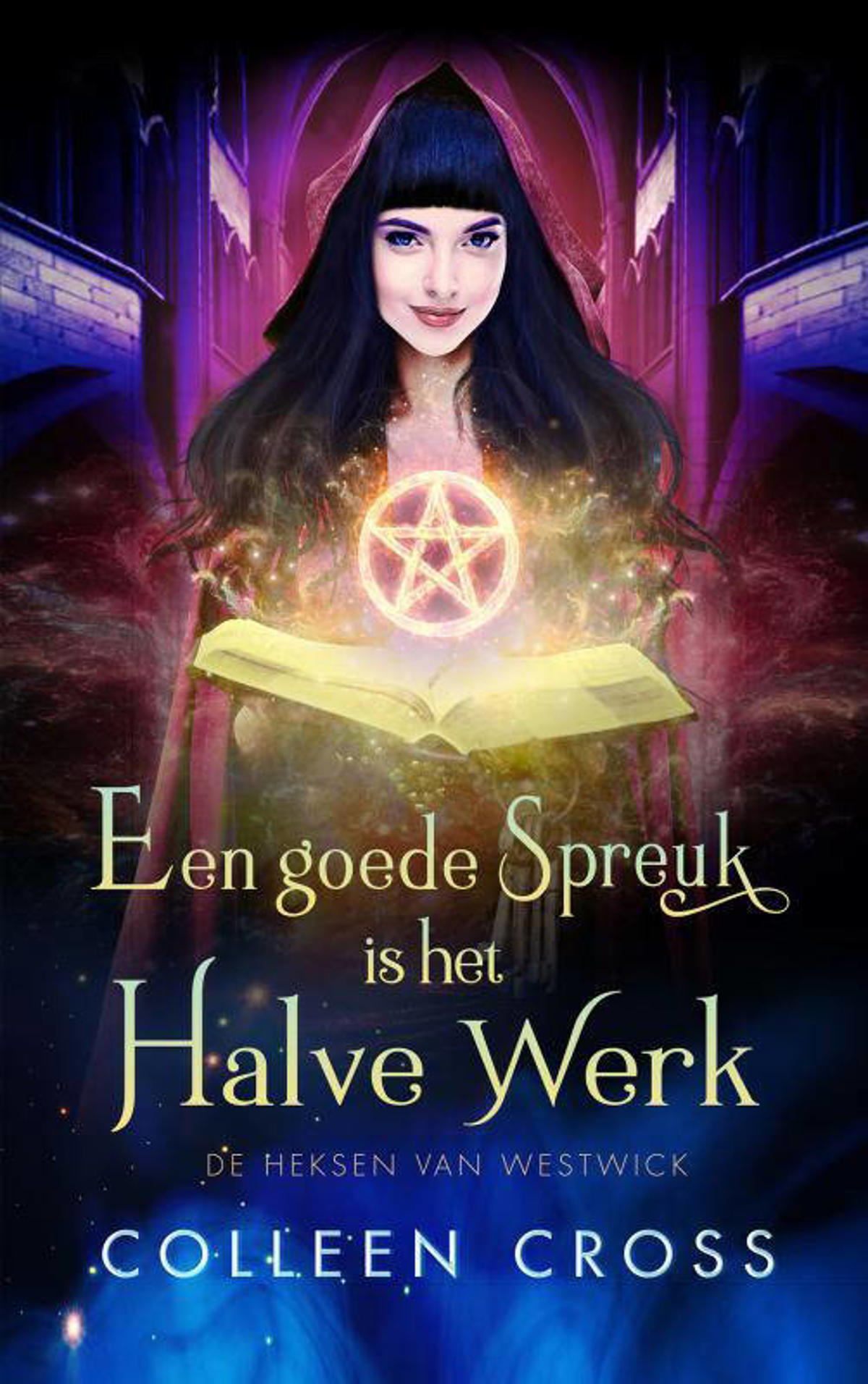 Colleen Cross Een goede spreuk is het halve werk | wehkamp