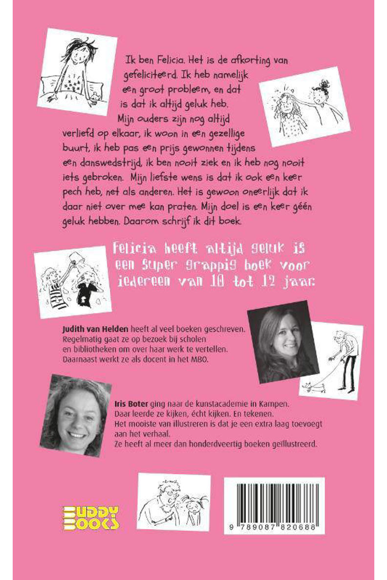 Judith van Helden Felicia heeft altijd geluk | wehkamp