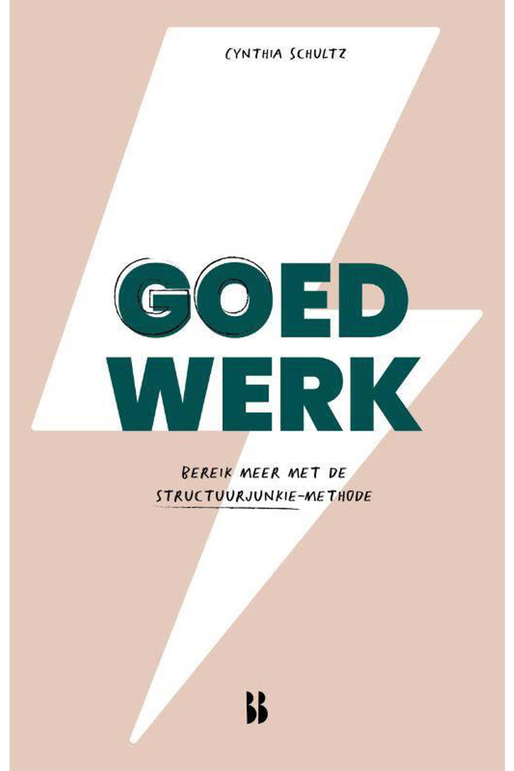 Cynthia Schultz Structuurjunkie: Goed werk | wehkamp