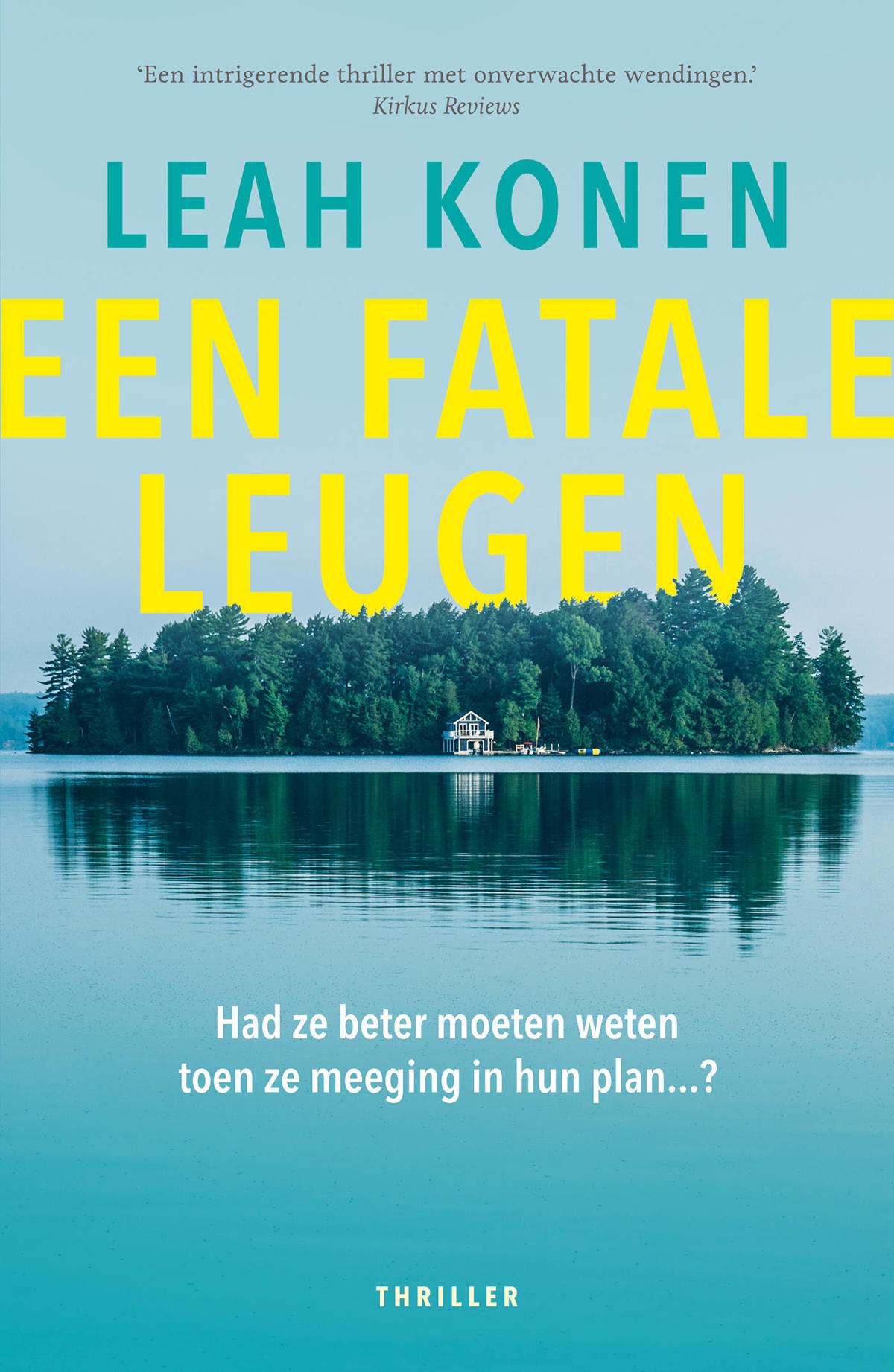Leah Konen Een fatale leugen kopen? | Morgen in huis | wehkamp