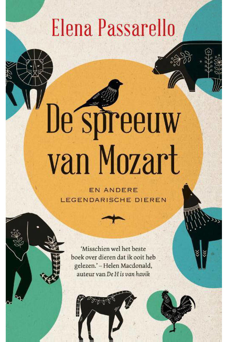 Elena Passarello De spreeuw van Mozart | wehkamp