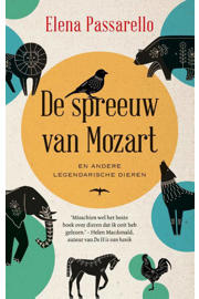 Elena Passarello De spreeuw van Mozart | wehkamp